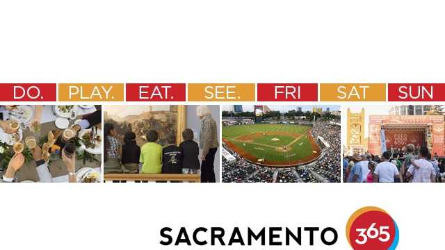 Sacramento365's top 10 weekend events to check out