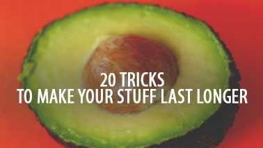 20 Tricks to make your stuff last longer