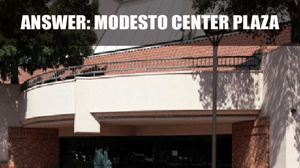 Can you name all of these Modesto landmarks?