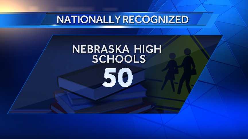50 Nationally Recognized Nebraska High Schools