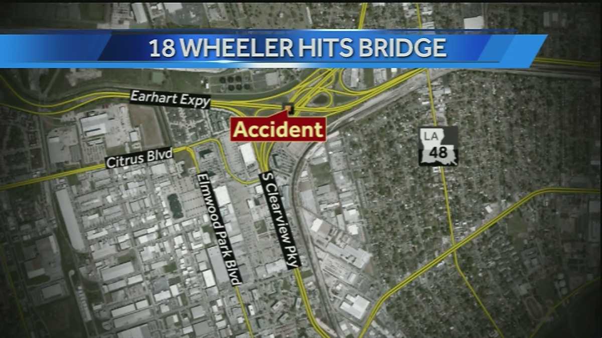 Earhart Expressway at Clearview shut down after 18-wheeler strikes bridge