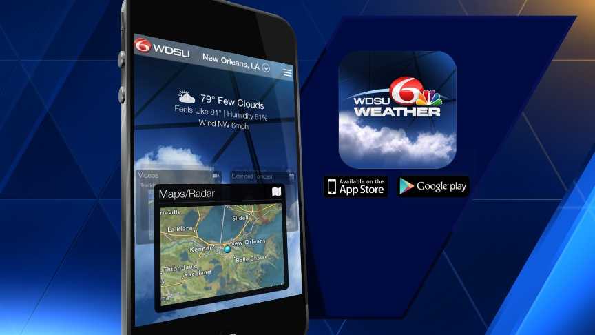 Get the free WDSU Weather App for iPhone, Android now!