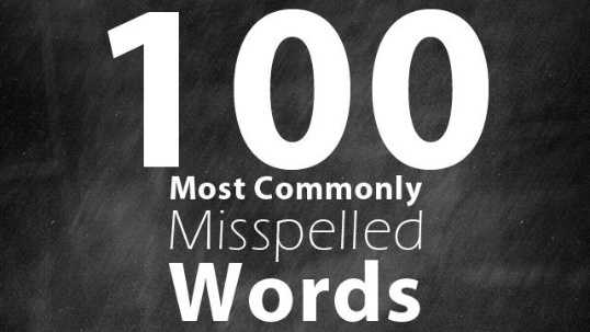 The 100 most commonly misspelled words