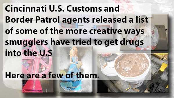 6 unbelievable drug hiding spots discovered by Cincinnati customs agents