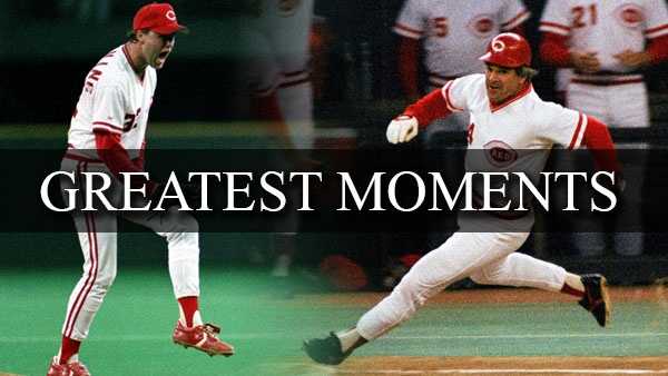 25 great moments in Cincinnati Reds history
