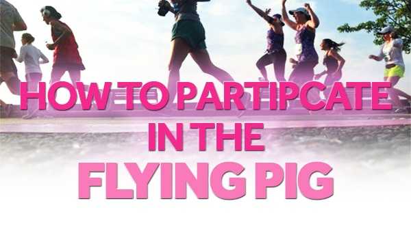 26 ways to participate in the Flying Pig