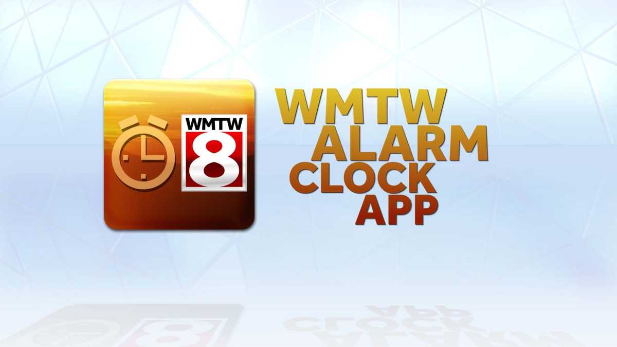 Rise and shine with WMTW News 8 with our new Alarm Clock App