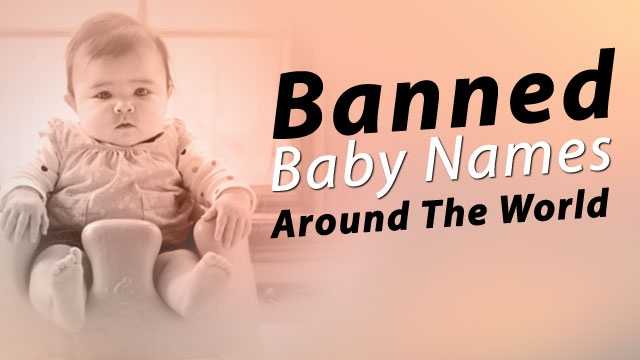 Banned baby names around the world