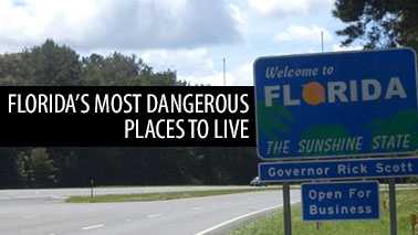 The 10 Most Dangerous Places To Live In Florida