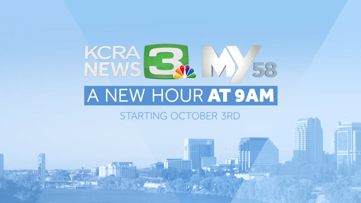 KCRA 3 News on KQCA My58 to expand morning newscast to 10 a.m. on Oct. 3, 2022