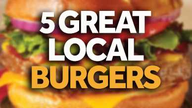 5 Great Local Burgers