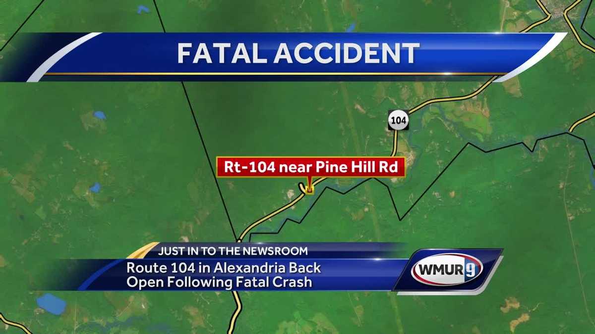 Route 104 in Alexandria reopens following fatal crash
