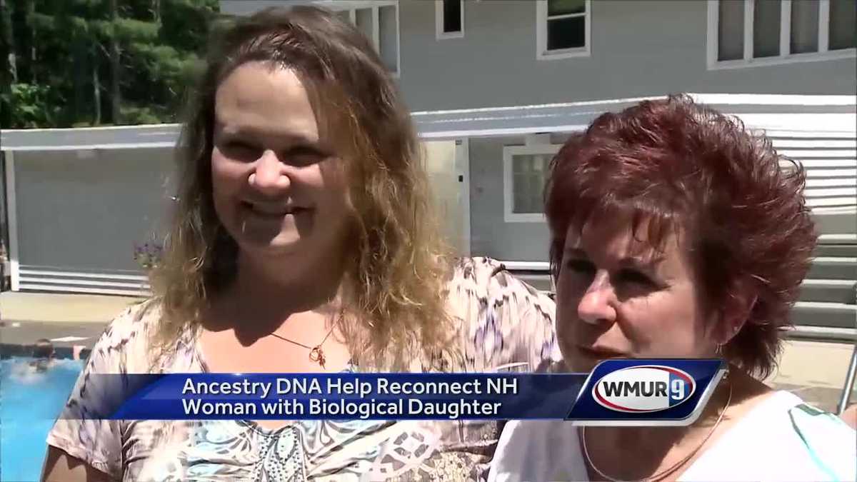 AncestryDNA helps reconnect New Hampshire woman with biological daughter