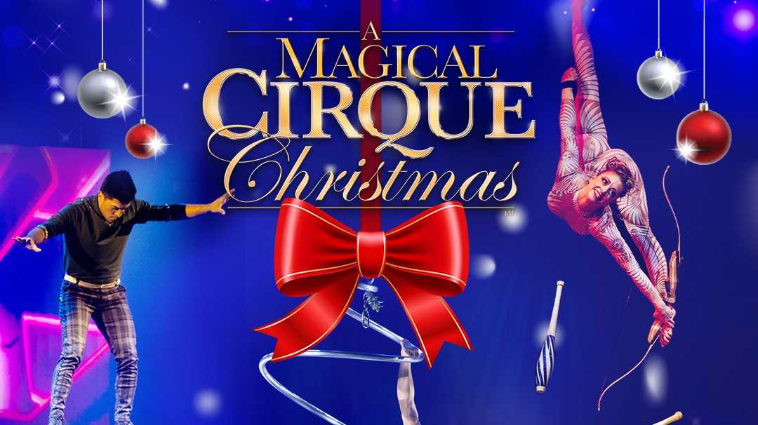 Omaha Performing Arts announces A Magical Cirque Christmas