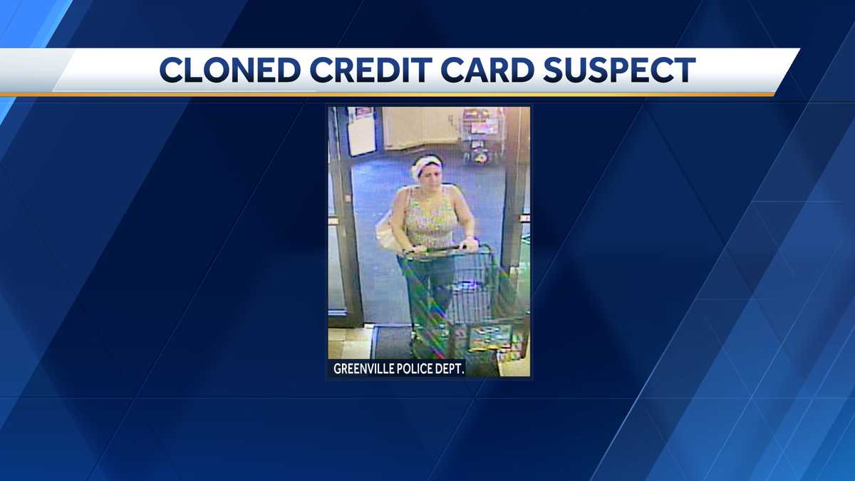 Greenville police searching for accused credit card cloner
