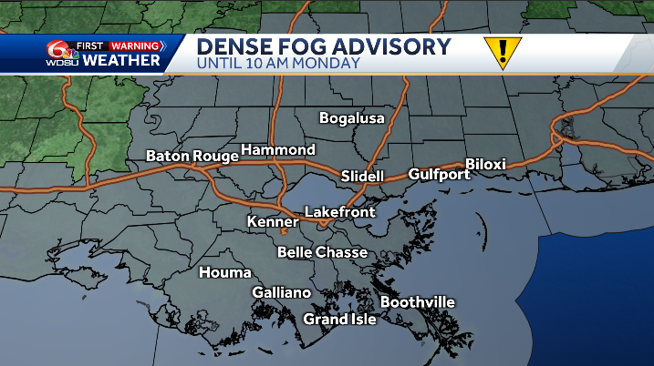 New Orleans, Dense Fog Advisory to 10 AM Monday with Storms Monday ...