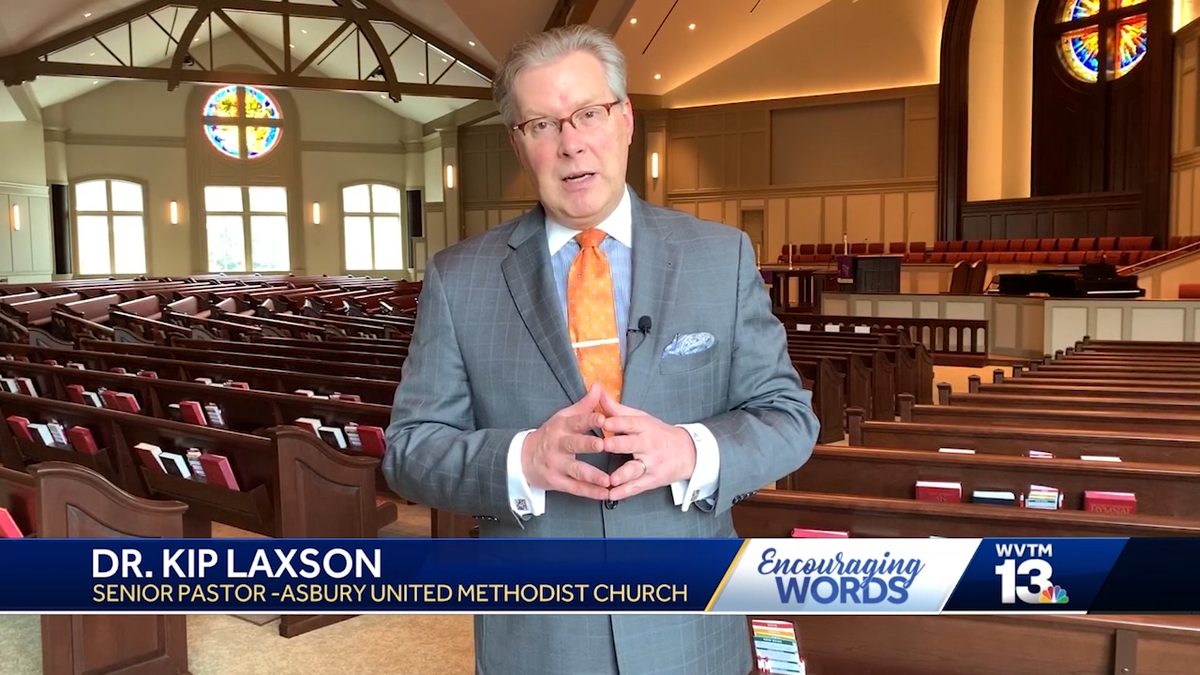 WVTM 13 Encouraging Words: Pastor Dr. Kip Laxson