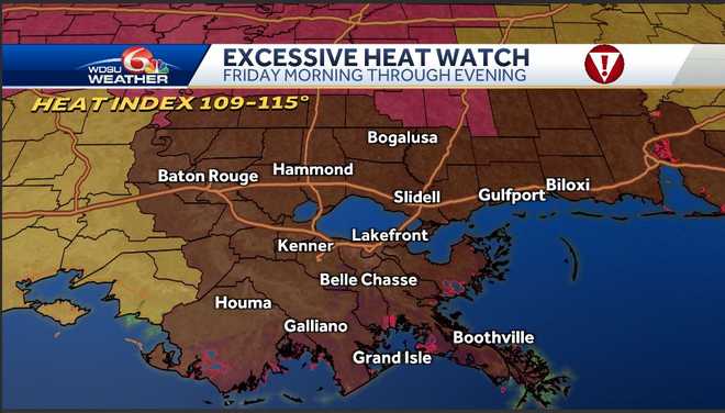 Heat Advisory, Today and Excessive Heat Watch on Friday