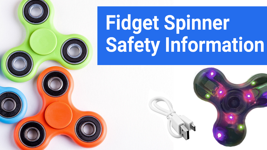 New government safety recommendations for fidget spinners