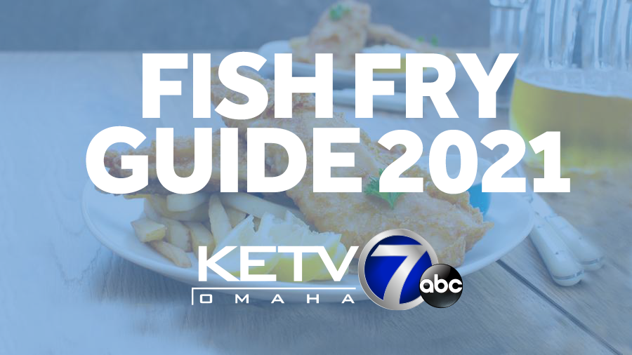 KETV's 2021 Fish Fry Guide