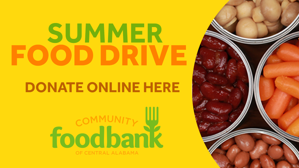 Community Food Bank of Central Alabama Summer Food Drive