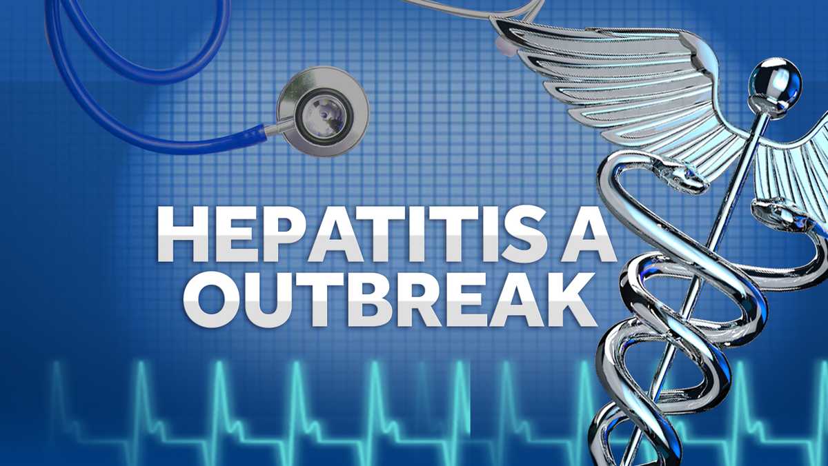 HEPATITIS A: Outbreak declared by Pennsylvania Department of Health