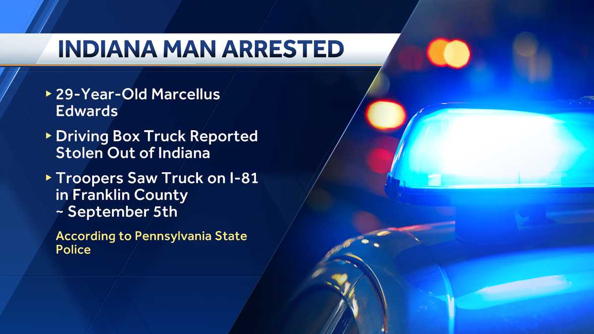 Indiana man arrested in Franklin County, Pa., for driving stolen truck ...