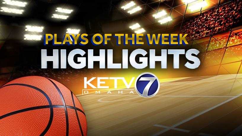 KETV's Plays of the Week: Basketball Highlights