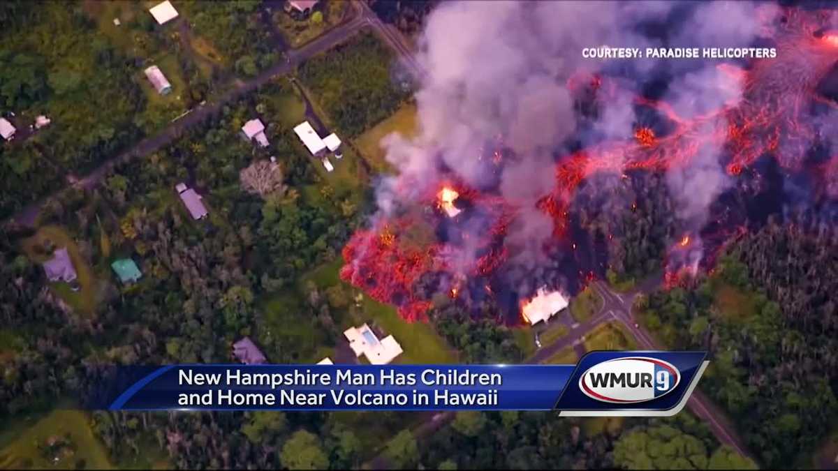 New Hampshire man has children, home near erupting volcano in Hawaii
