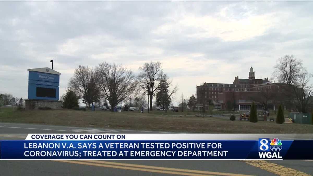 CORONAVIRUS: Lebanon VA Medical Center says veteran tested positive