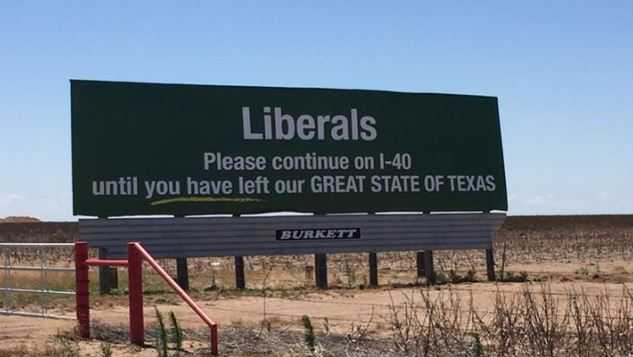 Billboard telling liberals to keep driving until they leave Texas goes ...