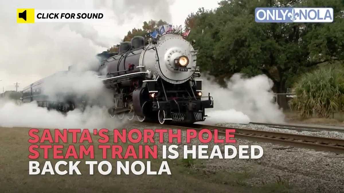 All aboard: Santa heads to NOLA for 1 day in December on actual steam ...