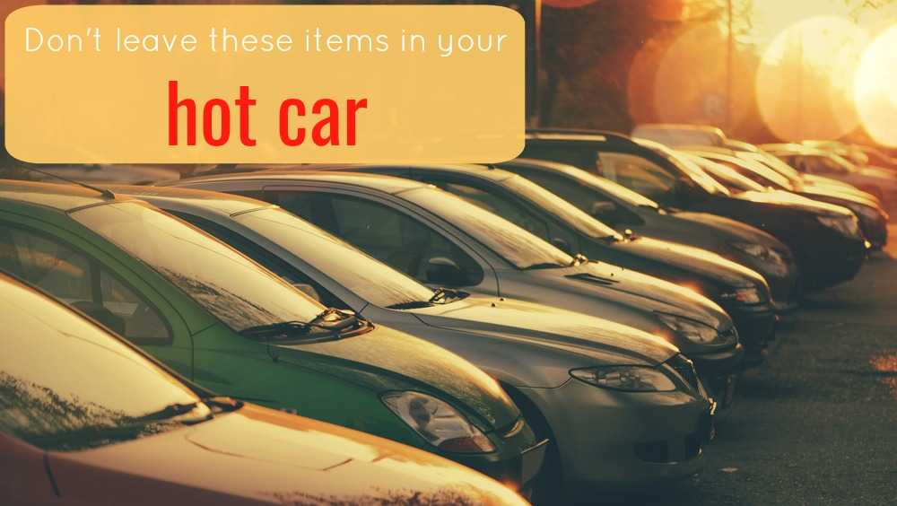 Items you should take out of your hot car near Orlando