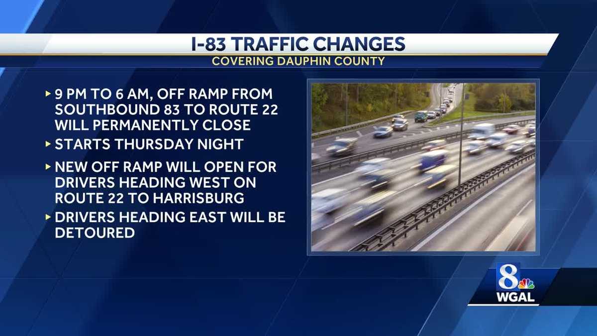 Traffic changes coming to Interstate 83 this week