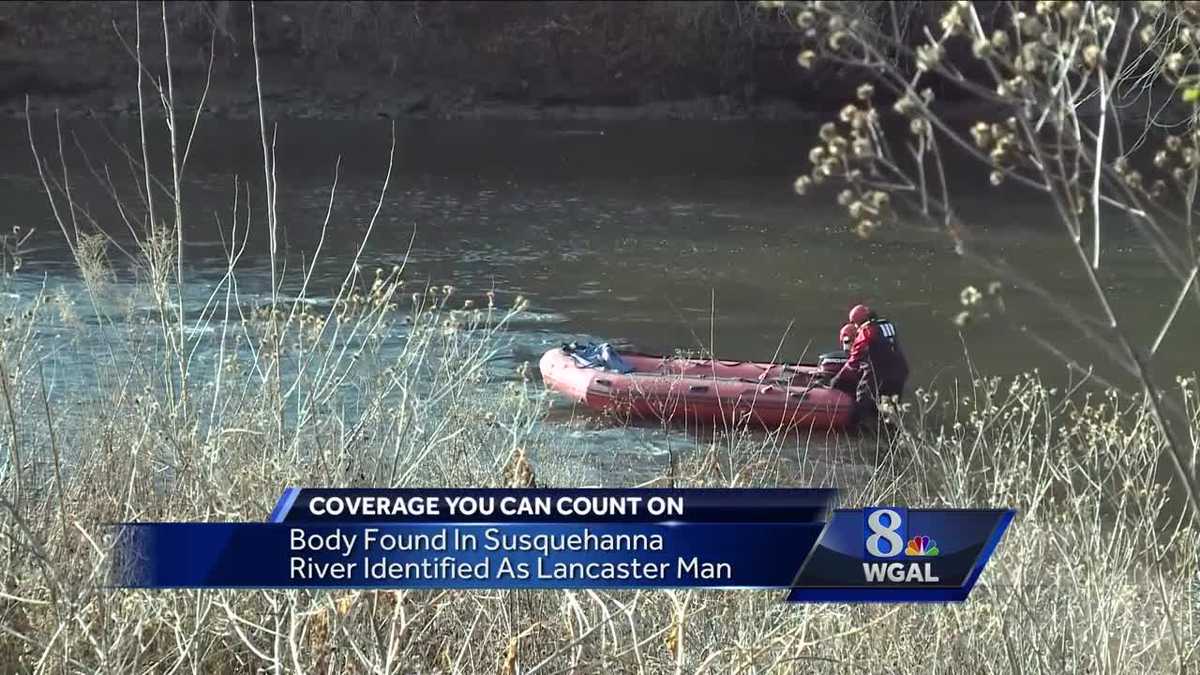 Body found in Susquehanna River is that of missing kayaker, coroner ...