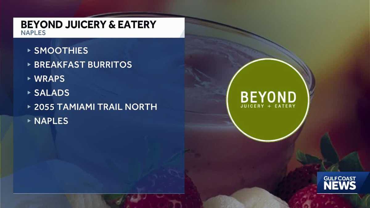 Beyond Juicery and Eatery opens new location in Naples