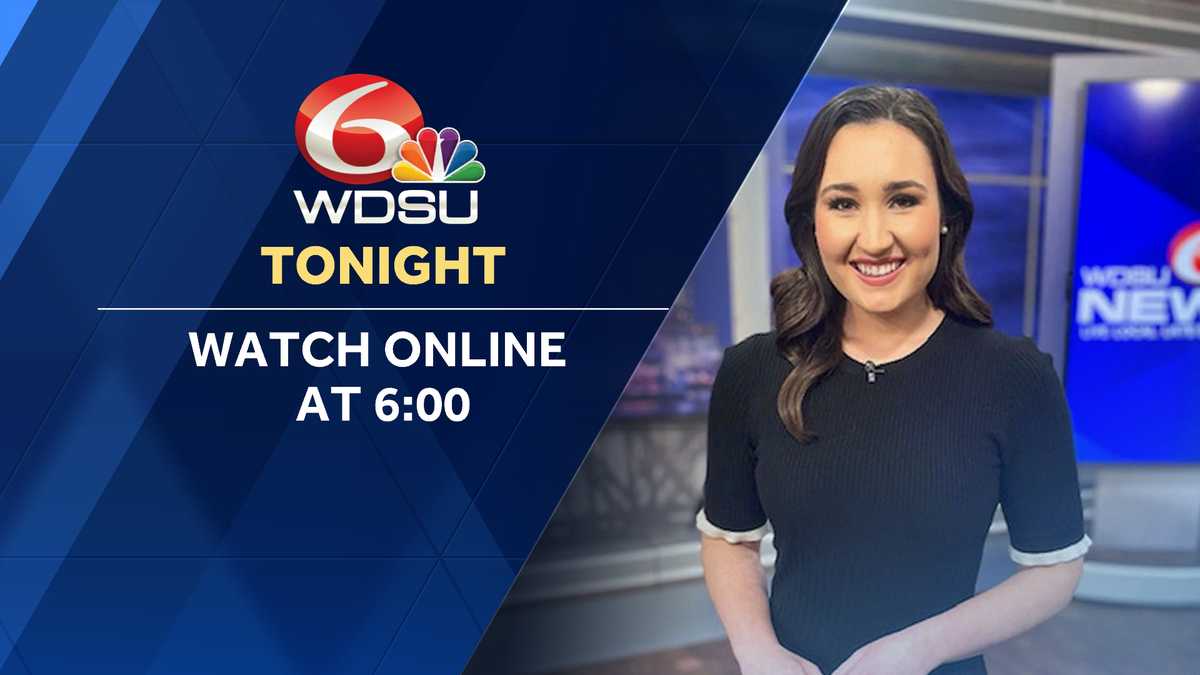 WATCH LIVE: WDSU News at 6 p.m.