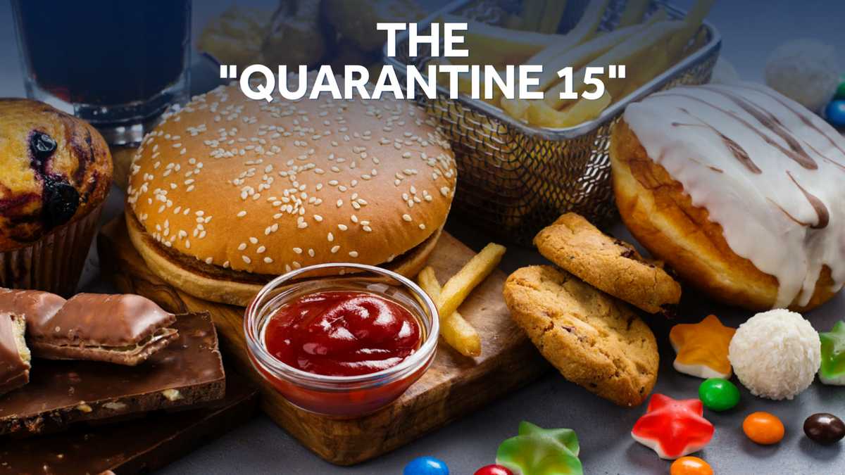 The Quarantine 15: How to keep off new weight during a pandemic