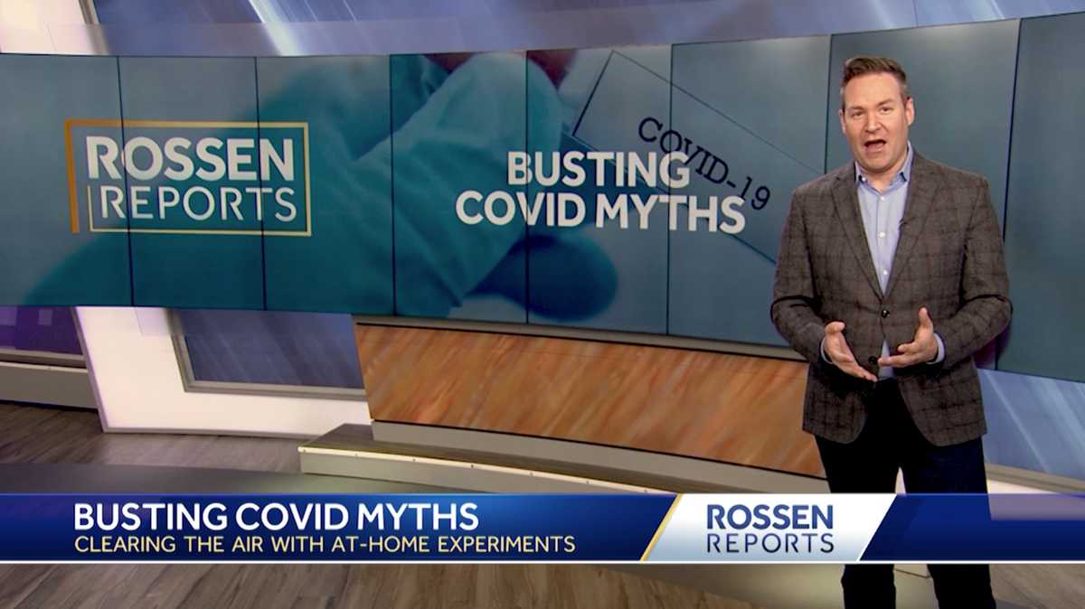 Rossen Reports: Busting COVID-19 myths with experiments you can try at home