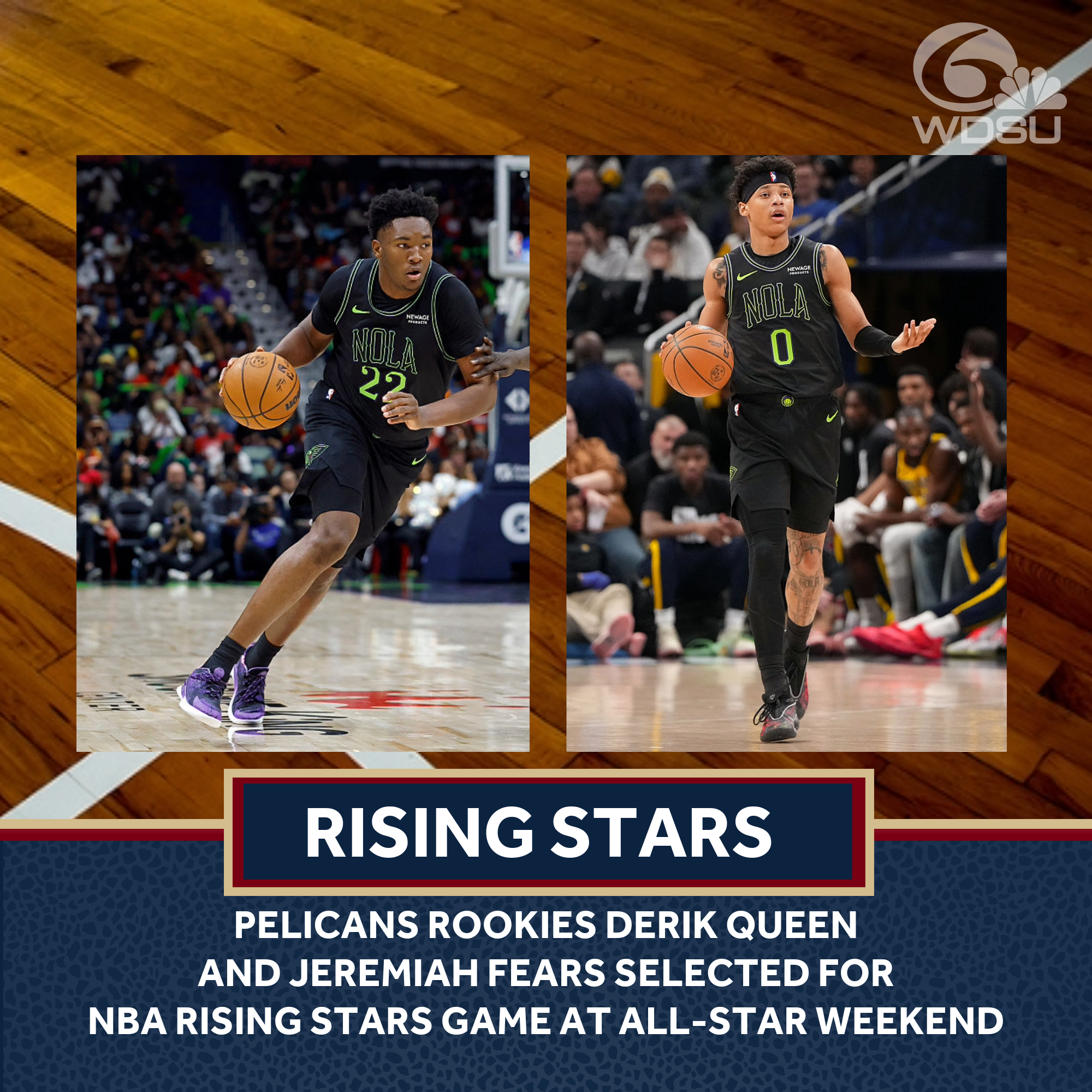 Pelicans rookies Derik Queen & Jeremiah Fears selected for NBA Rising ...