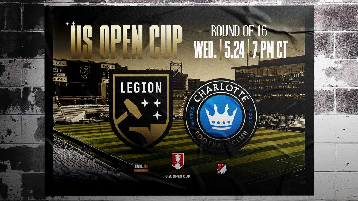 Legion FC set to host Charlotte FC in US Open Cup