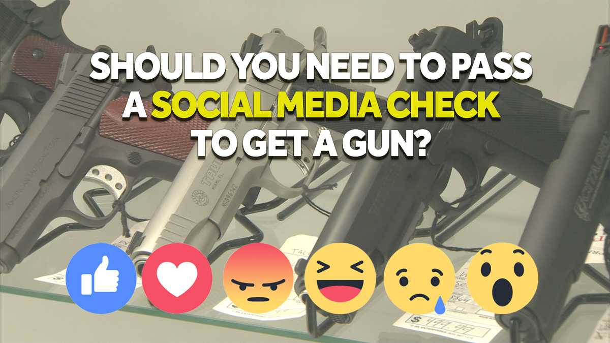Should you need to pass a social media check to get a gun?