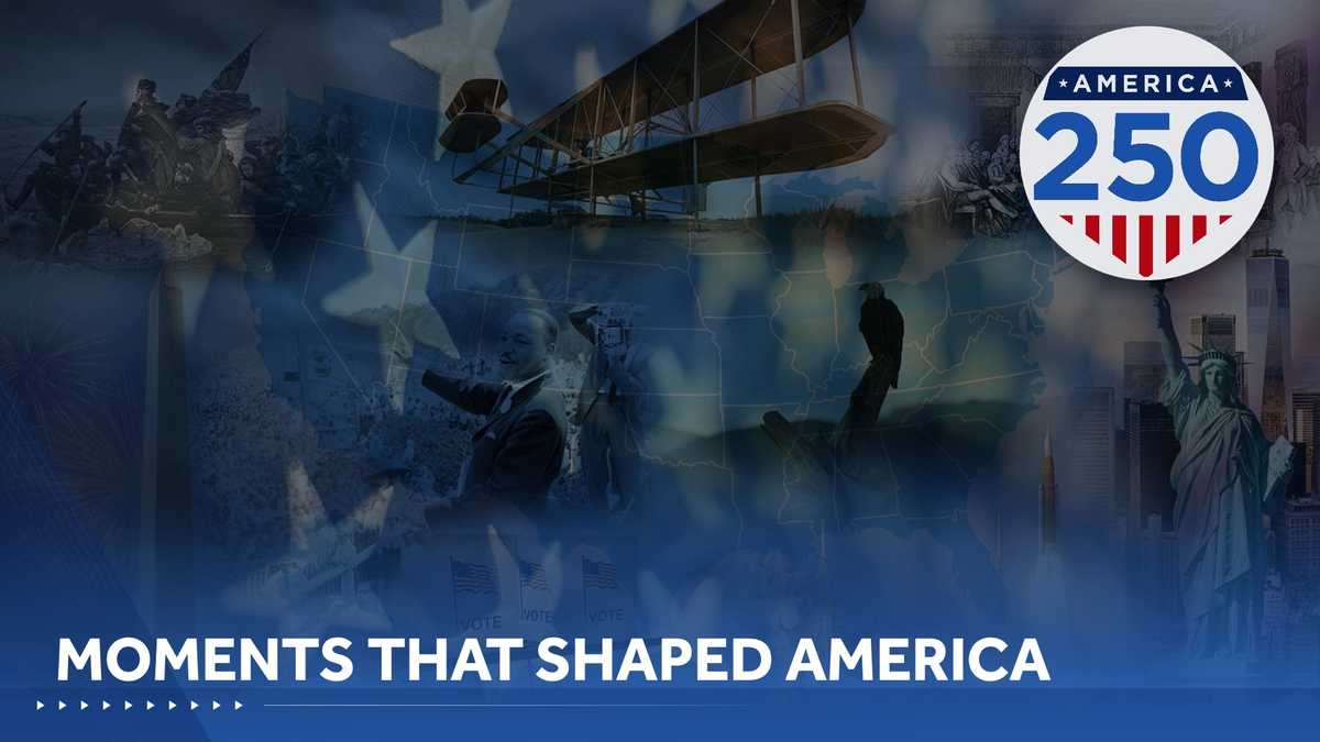 America 250 | Moments that shaped America