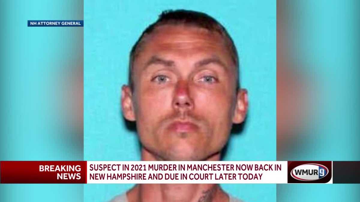 Manchester murder suspect extradited back to New Hampshire