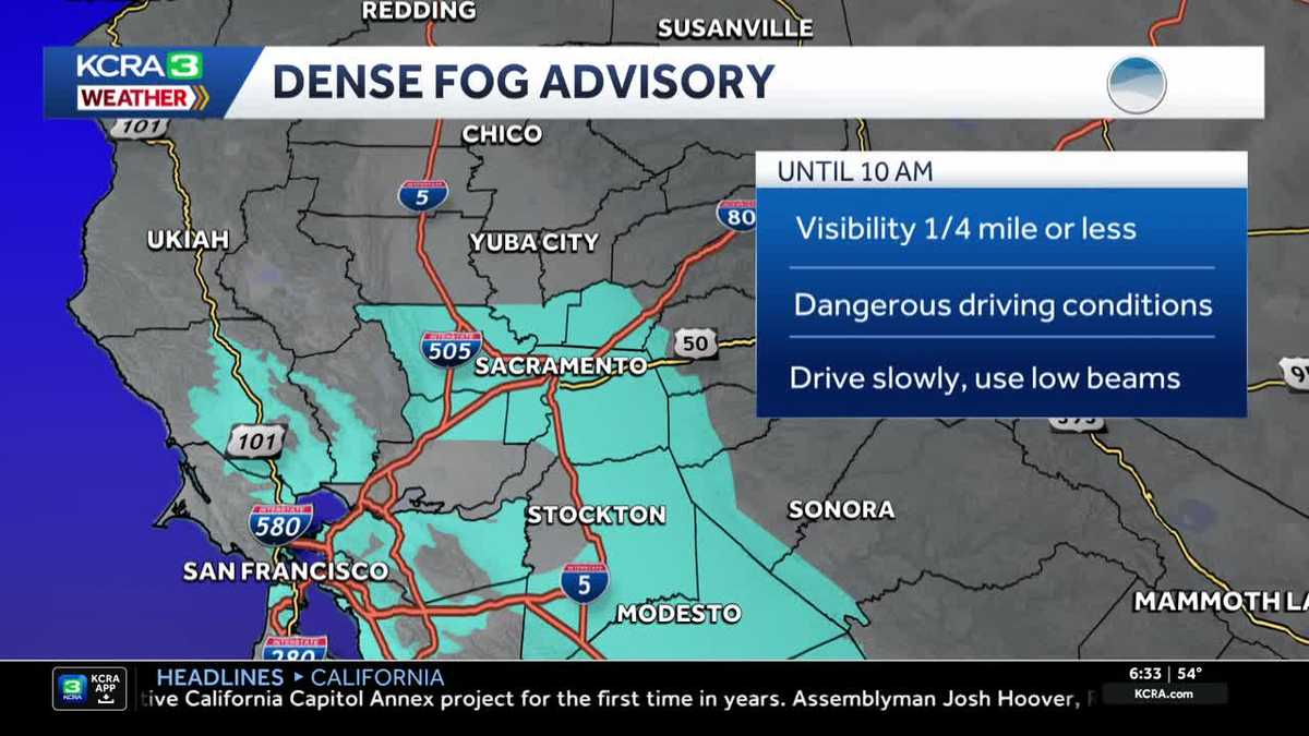 Northern California forecast: Dense fog advisory on Thursday morning