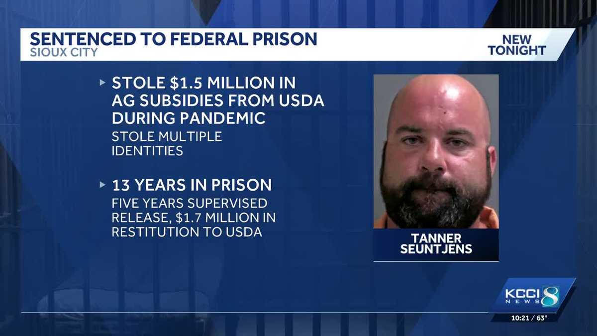 Iowa farmer sentenced to 13 years for USDA fraud