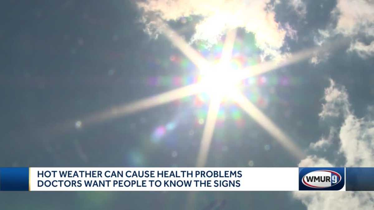 Doctors urge people to know signs of heat-related health problems
