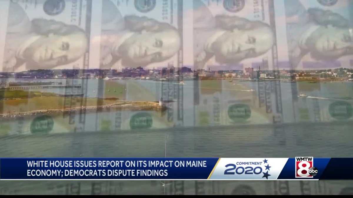 White House issues report on its impact on Maine economy, rosy ...