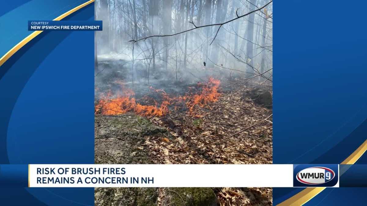 Risk of brush fires remains a concern in New Hampshire
