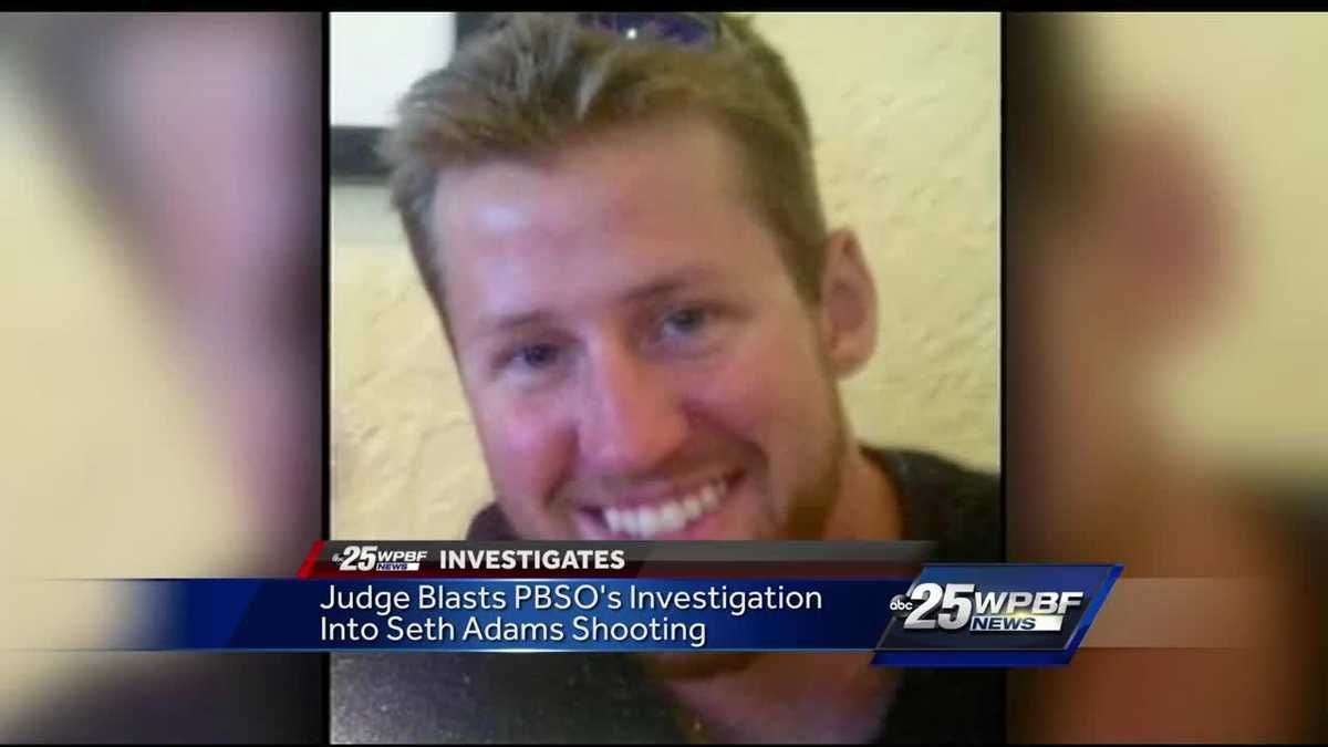 Judge blasts PBSO's investigation into Seth Adams shooting